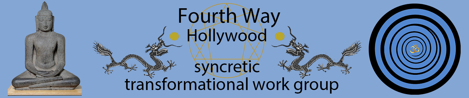 Intro.1 - Fourth Way Transformational Work Group of Los Angeles